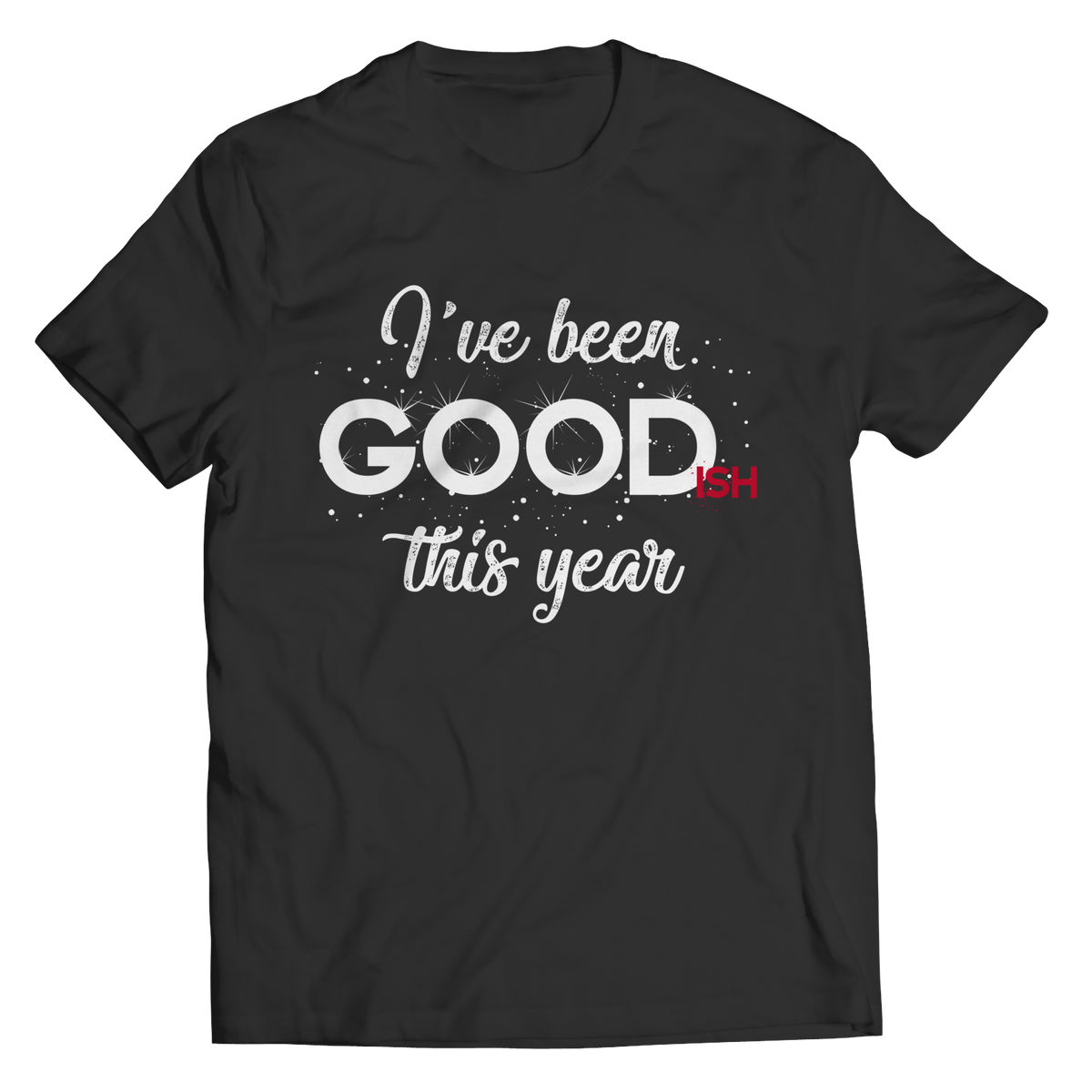I've Been Goodish This Year – Freedom Look